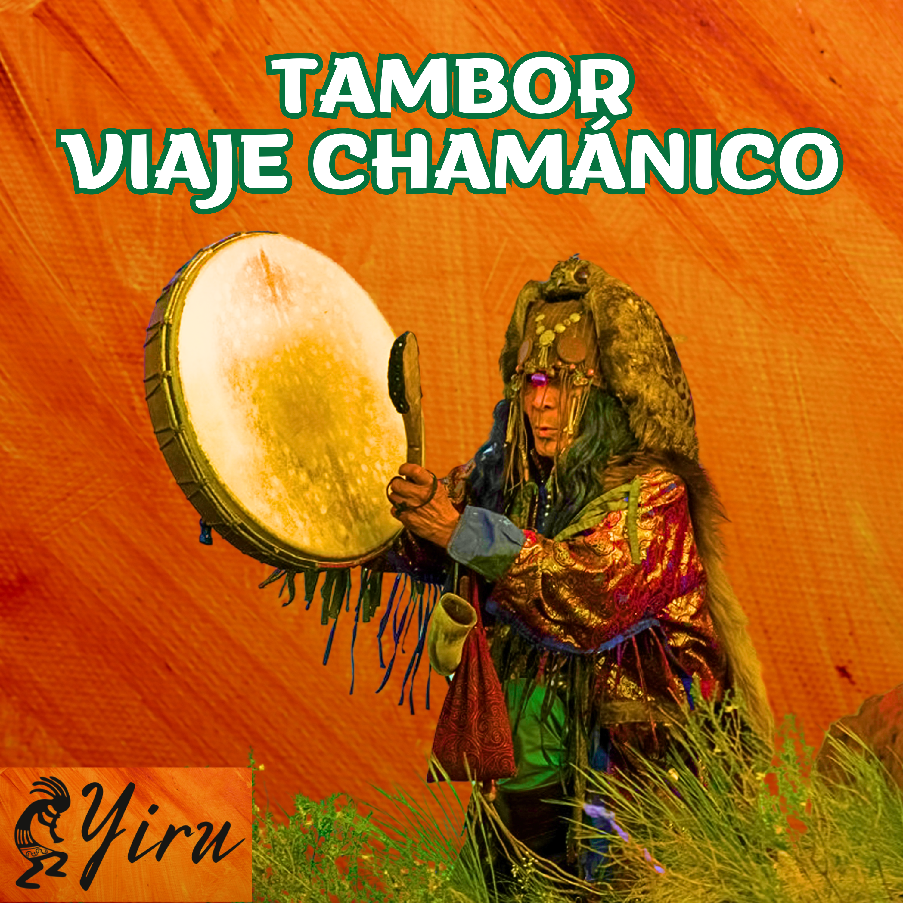 YIRU - Viaje Chamánico - VIAJE CHAMANICO